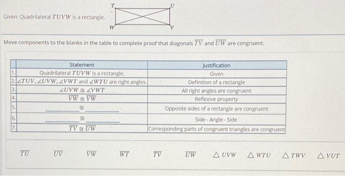 Solved T U Given: Quadrilateral TUVW is a rectangle. w Move | Chegg.com