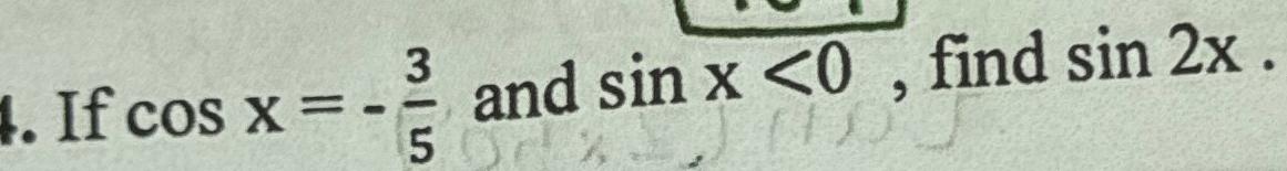 Solved If cosx=-35 ﻿and sinx