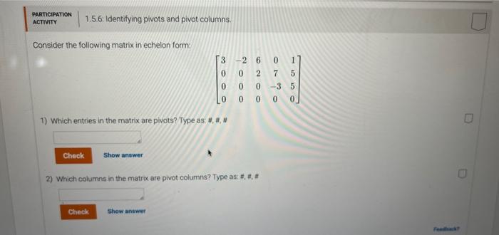 Solved PARTCIPATION ACTVirr 1.5.6: Identifying pivots and | Chegg.com