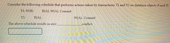 Solved Consider the following schedule that performs actions | Chegg.com