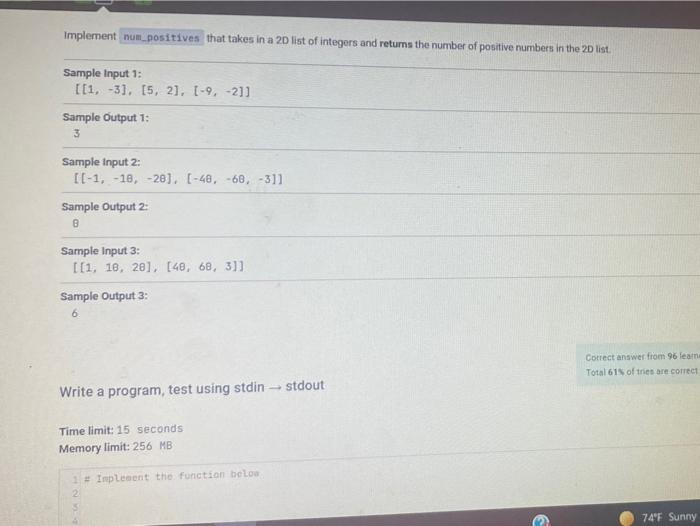 Implement Num positives That Takes In A 2D List Of Chegg