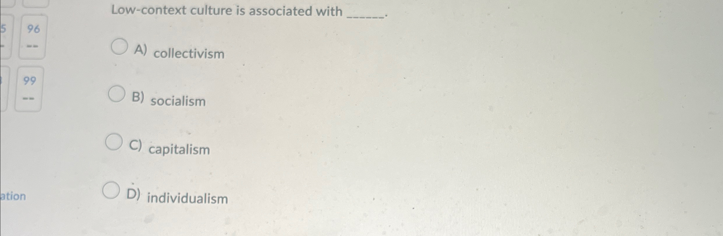 Solved Low-context culture is associated with q,96A) | Chegg.com