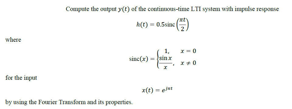 Solved Compute the output y(t) ﻿of the continuous-time LTI | Chegg.com