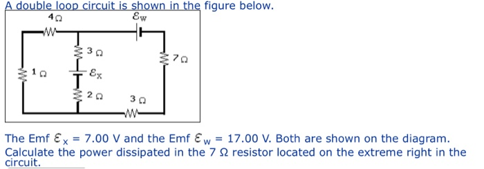 Solved A double loop circuit is shown in the figure below. | Chegg.com