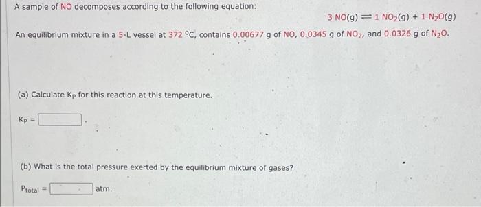 Solved A sample of NO decomposes according to the following | Chegg.com
