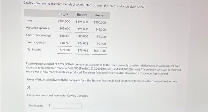 Solved Cawley Company makes three models of tasers. | Chegg.com