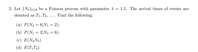 Solved Let {Nt}t≥0 ﻿be a Poisson process with parameter | Chegg.com