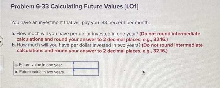 Solved Problem 6-33 Calculating Future Values [LO1] You have | Chegg.com