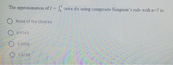 Solved Let 1 = ( x cos(x) dx. The approximation of / using | Chegg.com
