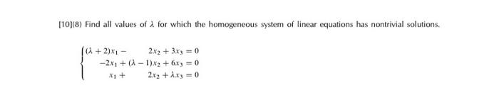 Solved 10](8) Find all values of λ for which the homogeneous | Chegg.com