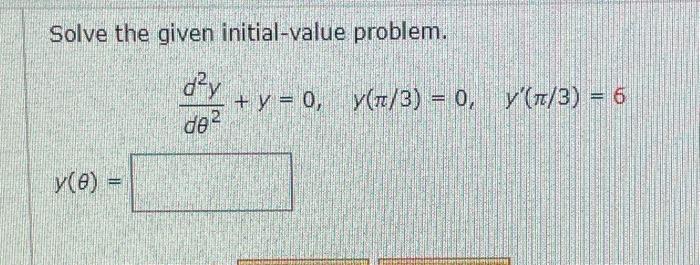 Solved Solve the given initial-value problem. | Chegg.com