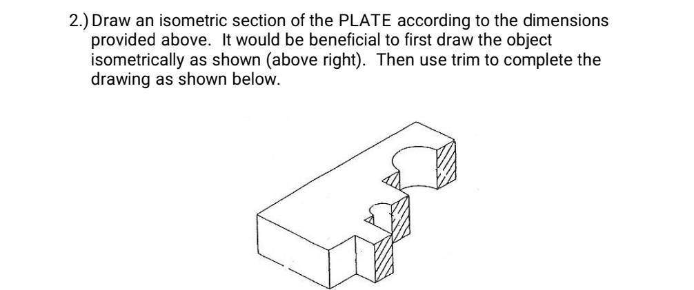 Solved 2.) Draw an isometric section of the PLATE according | Chegg.com