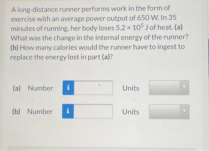 Solved A long-distance runner performs work in the form of | Chegg.com
