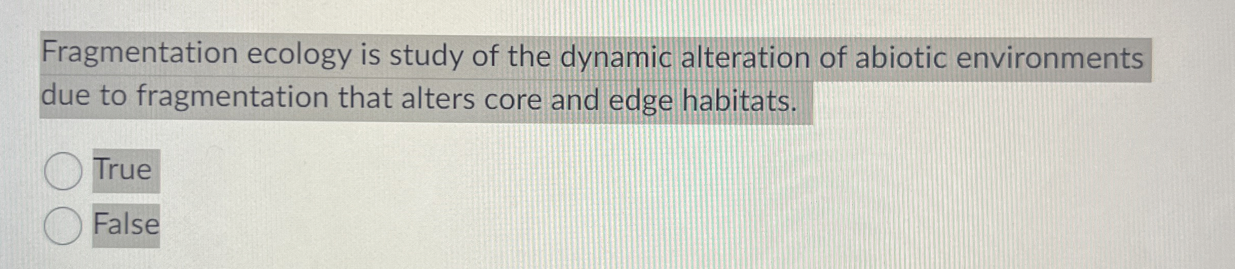 Solved Fragmentation ecology is study of the dynamic | Chegg.com