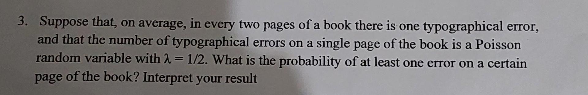 Solved Suppose that, on average, in every two pages of a | Chegg.com