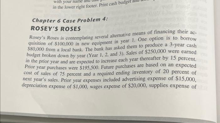 Solved Chapter 6 Case Problem 4: ROSEY'S ROSES Rosey's Roses | Chegg.com