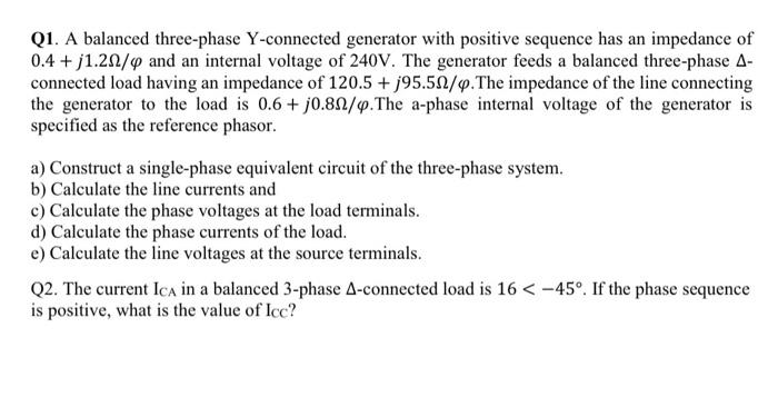 Solved Q1 A Balanced Three Phase Y Connected Generator With