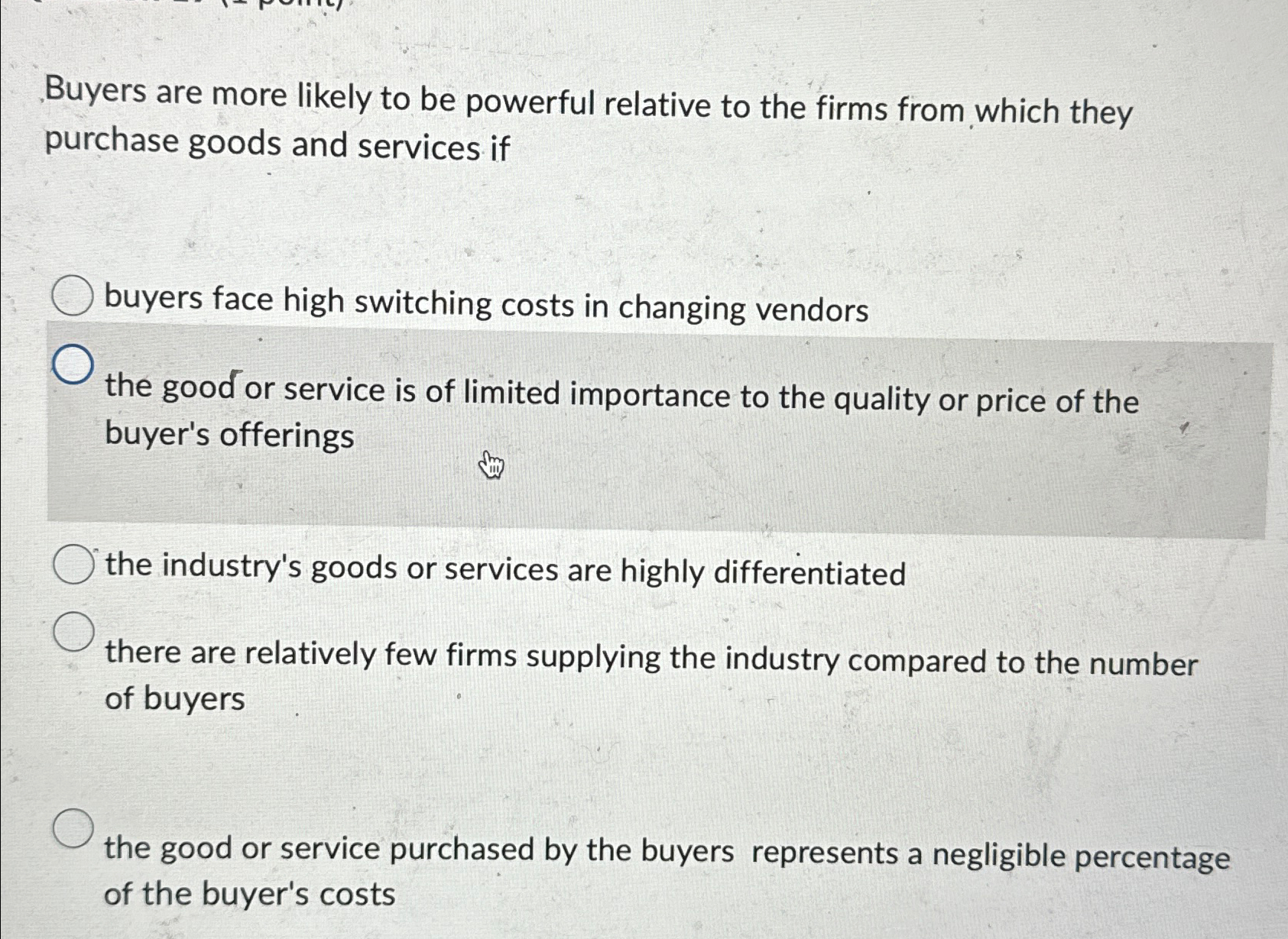 Solved Buyers are more likely to be powerful relative to the | Chegg.com