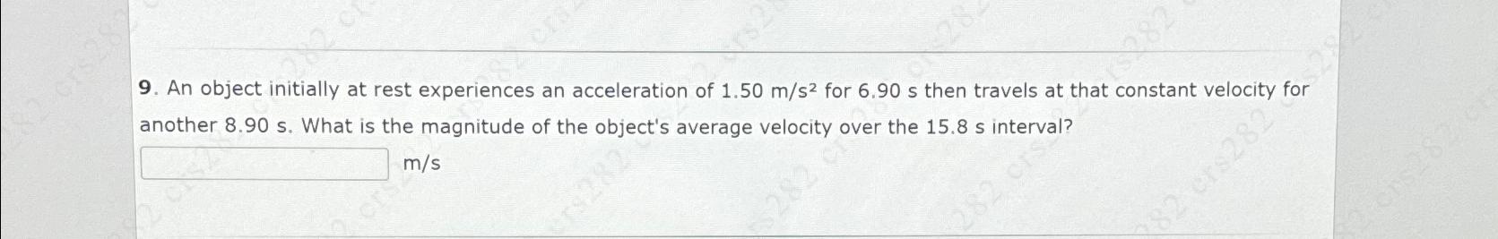 Solved An object initially at rest experiences an | Chegg.com