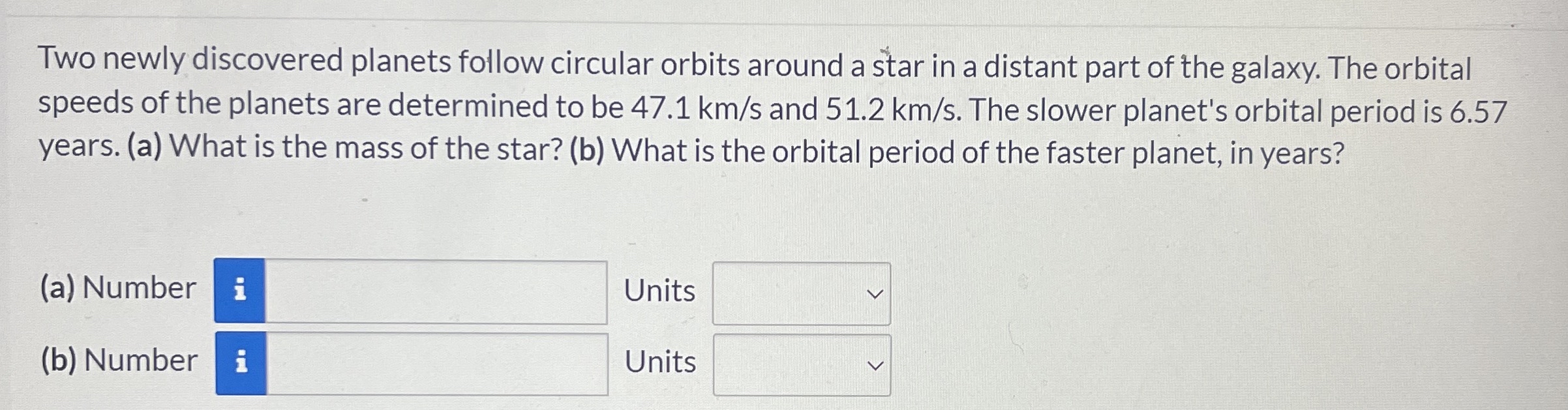 Solved Two newly discovered planets follow circular orbits | Chegg.com