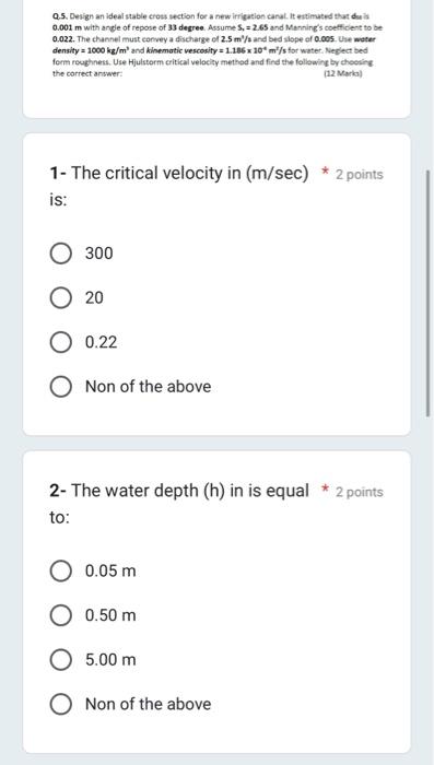 Solved Q.5. Design an ideal stable cross section for a new | Chegg.com