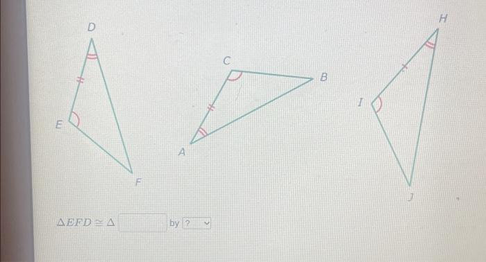 Solved The triangles be proved congruent by EFD≅ ABC is | Chegg.com