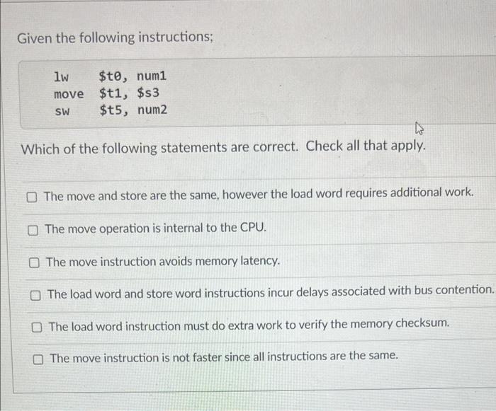 Solved Given the following instructions; lw $to, num1 move | Chegg.com