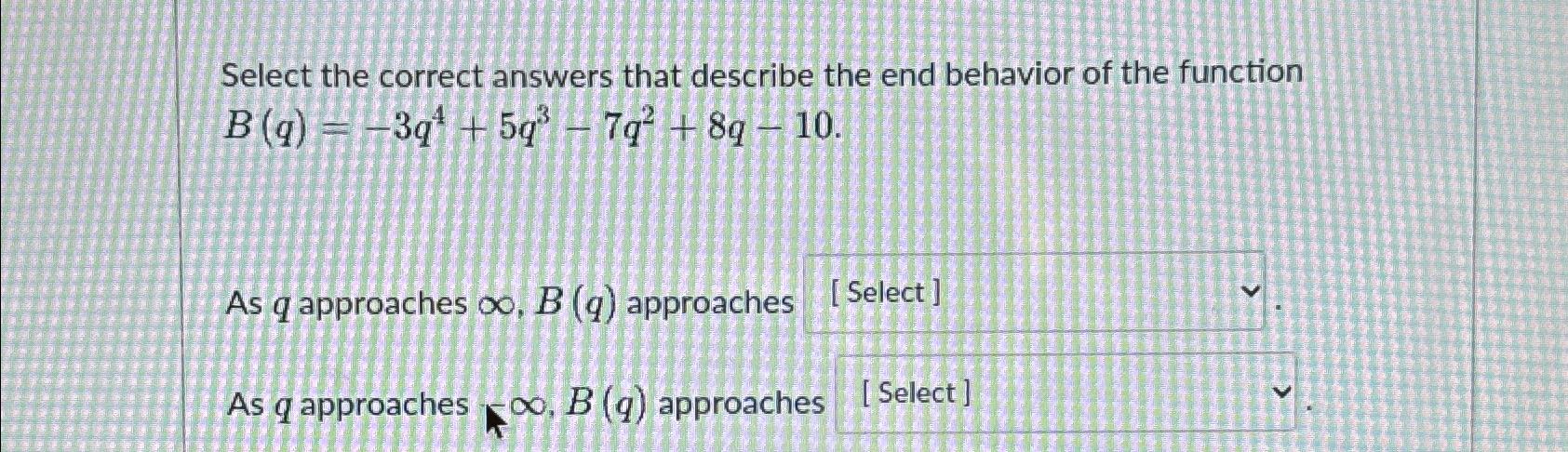 Solved Select the correct answers that describe the end | Chegg.com