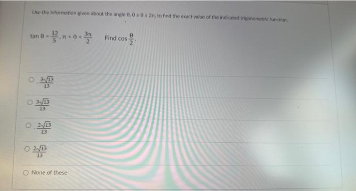 Solved Use the information given about the angle θ,0 s 0≤2π | Chegg.com