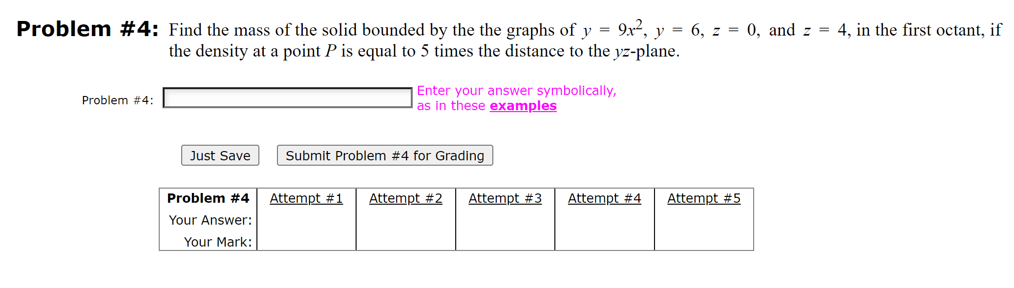Solved Problem #4: Find the mass of the solid bounded by the | Chegg.com