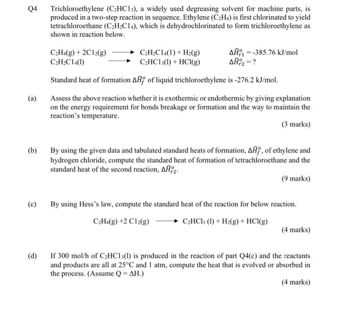 Solved Q4 Trichloroethylene (C2HCl3), a widely used | Chegg.com