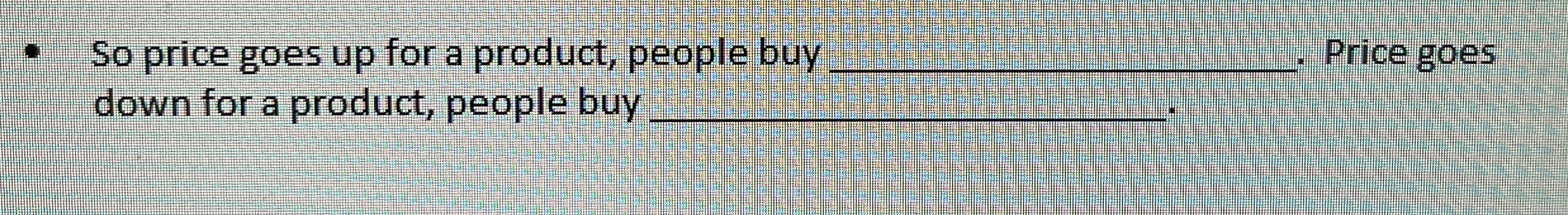 Solved So price goes up for a product, people buyPrice | Chegg.com