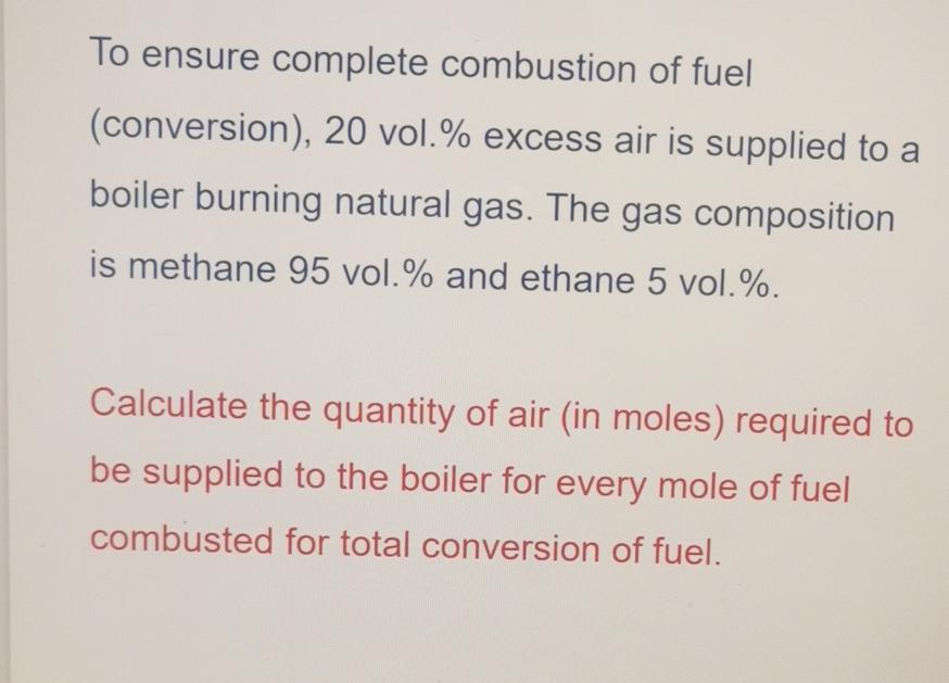 Solved To ensure complete combustion of fuel | Chegg.com