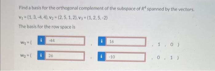 Solved Find a basis for the orthogonal complement of the | Chegg.com