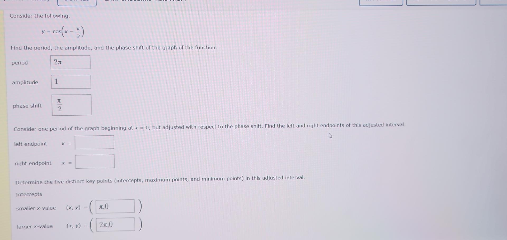 Solved Consider the following.y=cos(x-π2)Find the period, | Chegg.com