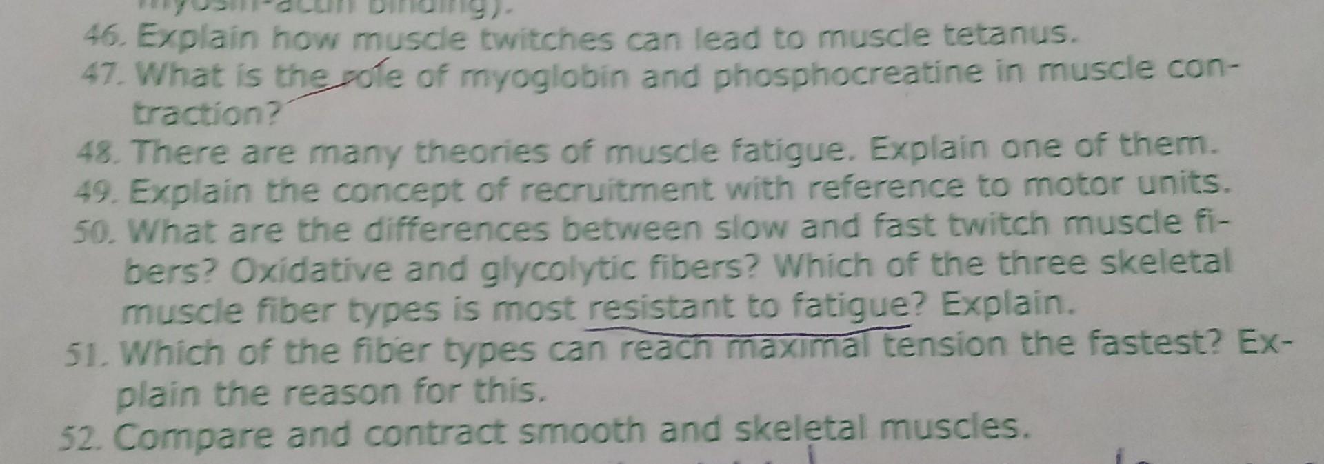 Solved 46. Explain how muscle twitches can lead to muscle | Chegg.com