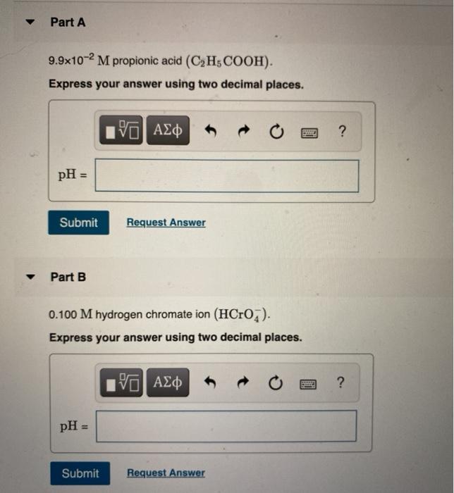 Solved Part A 9.9x10-2 M propionic acid (C2H5COOH). Express | Chegg.com