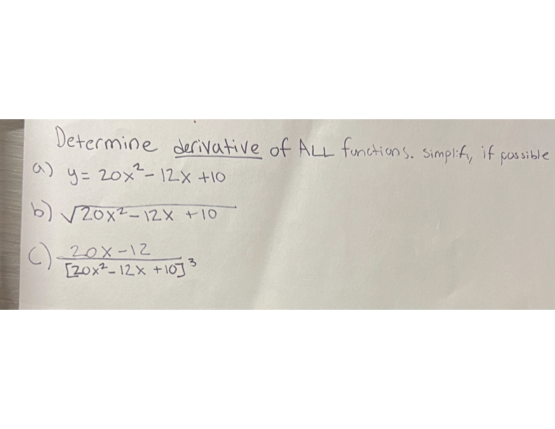 Solved Determine derivative of ALL functions. simplify if | Chegg.com