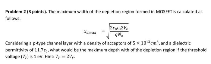 Solved Problem 2 (3 points). The maximum width of the | Chegg.com