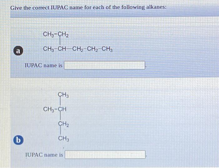 Solved Give the correct IUPAC name for each of the following | Chegg.com