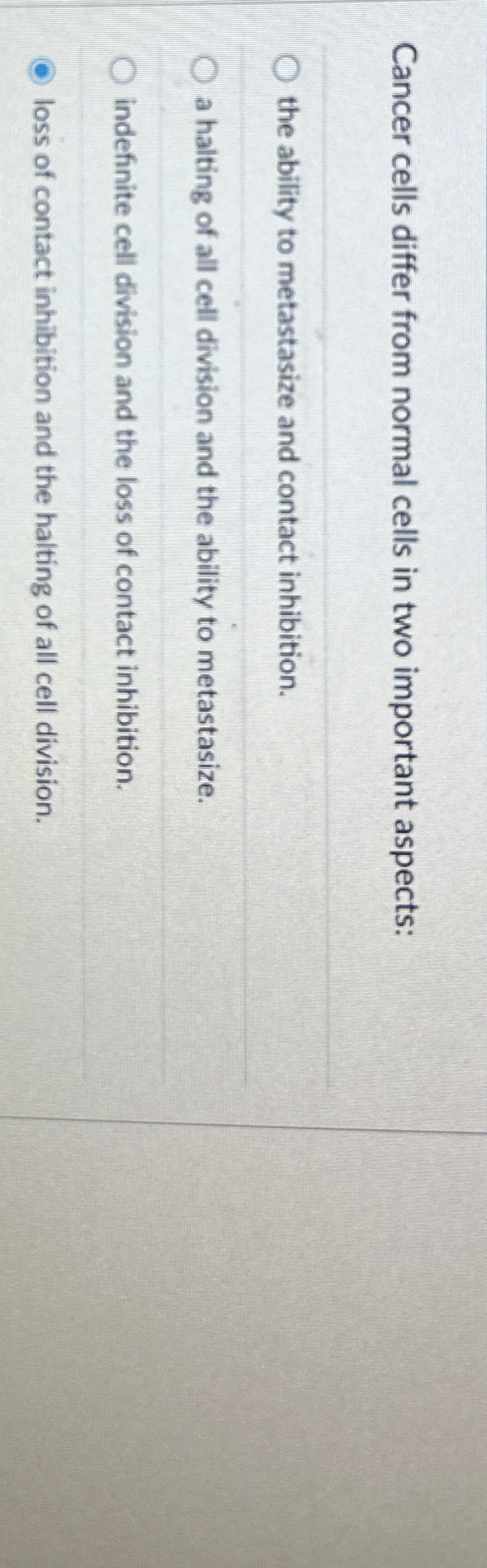 Solved Cancer cells differ from normal cells in two | Chegg.com