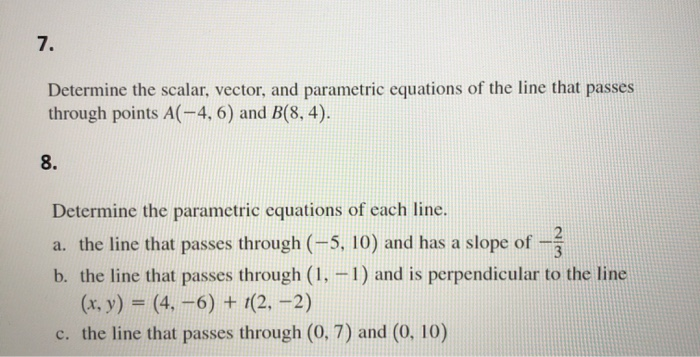 Solved Determine the scalar, vector, and parametric | Chegg.com
