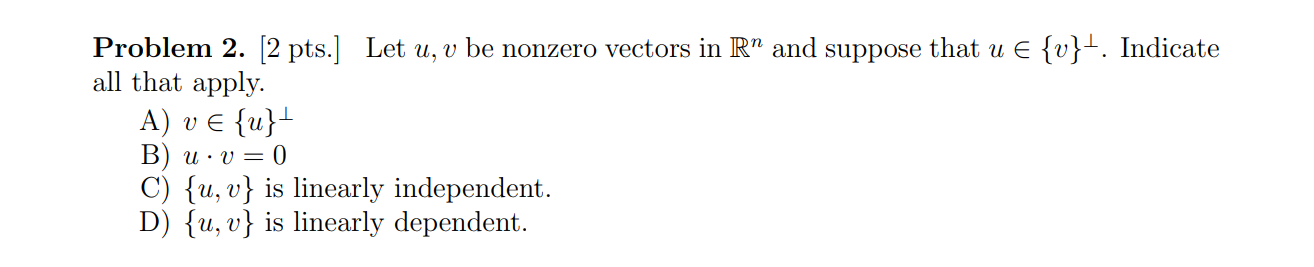 Solved Problem 2. [2 ﻿pts.] ﻿Let u,v ﻿be nonzero vectors in | Chegg.com