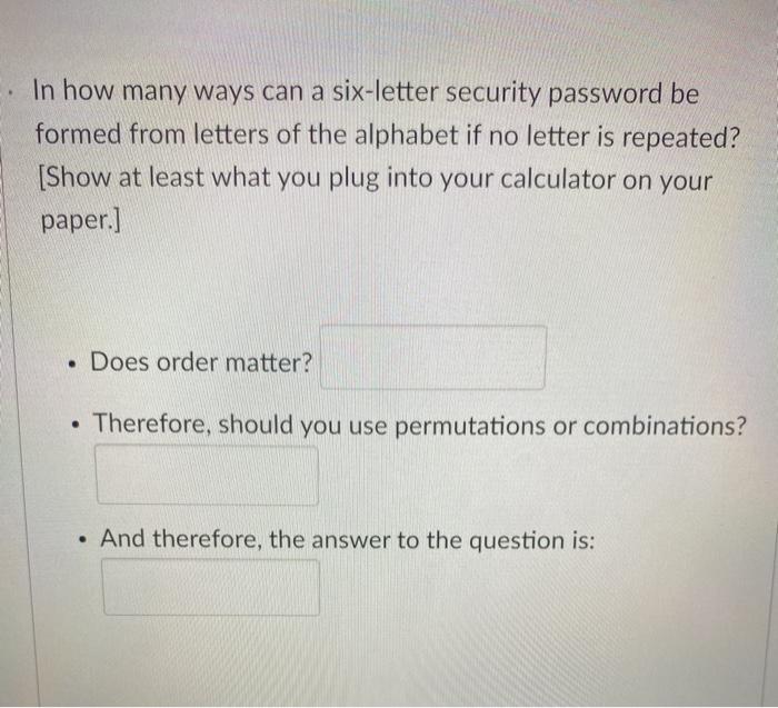 Solved • In how many ways can a six-letter security password | Chegg.com