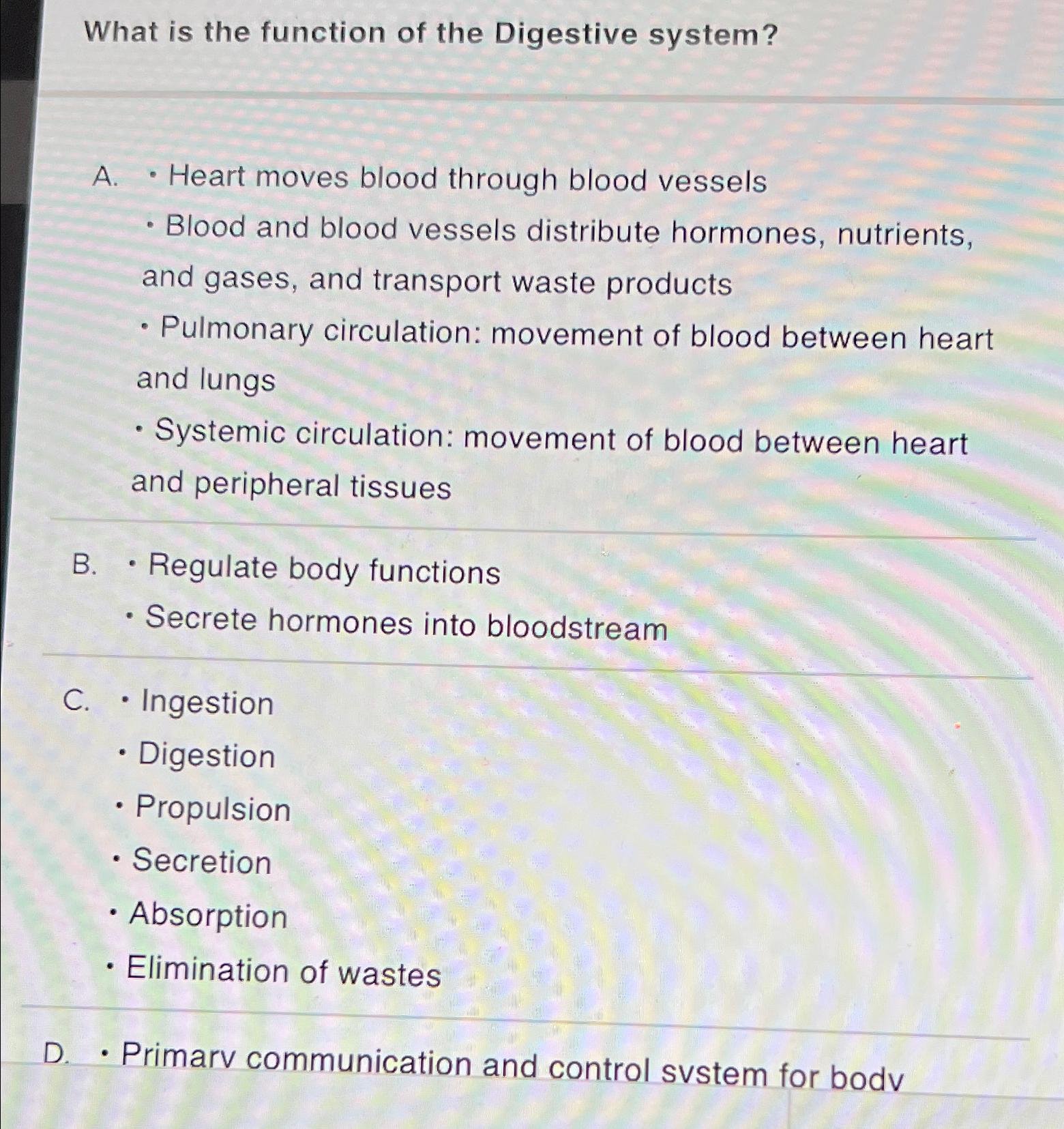Solved What is the function of the Digestive system?A. - | Chegg.com