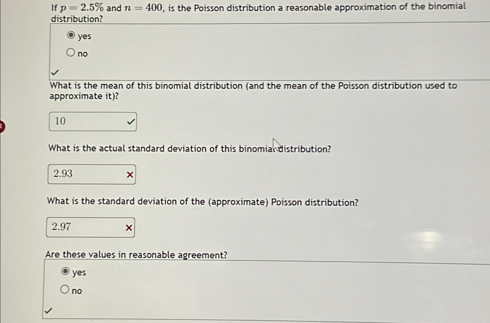 Solved If p=2.5% ﻿and n=400, ﻿is the Poisson distribution a | Chegg.com