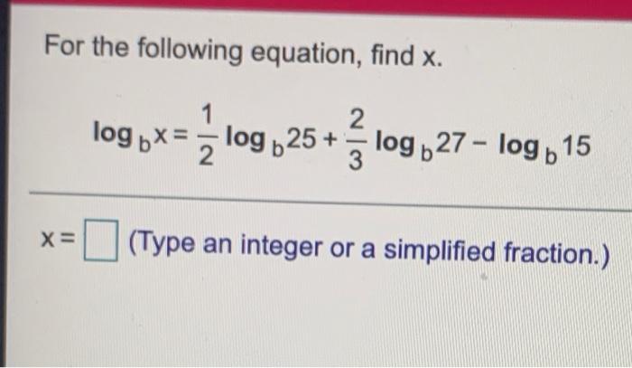 Solved For the following equation, find x. log 5x = 5log | Chegg.com