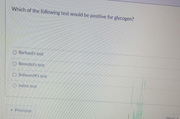Solved Which of the following test would be positive for | Chegg.com