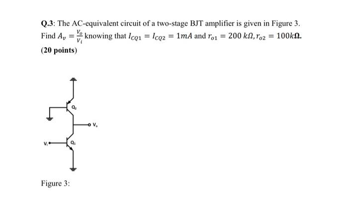 Solved Q.3: The AC-equivalent circuit of a two-stage BJT | Chegg.com