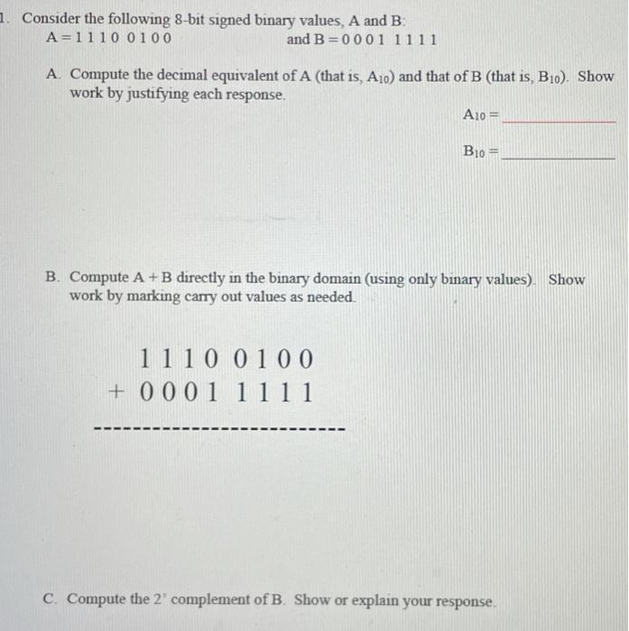 Solved 1. Consider the following 8-bit signed binary values, | Chegg.com